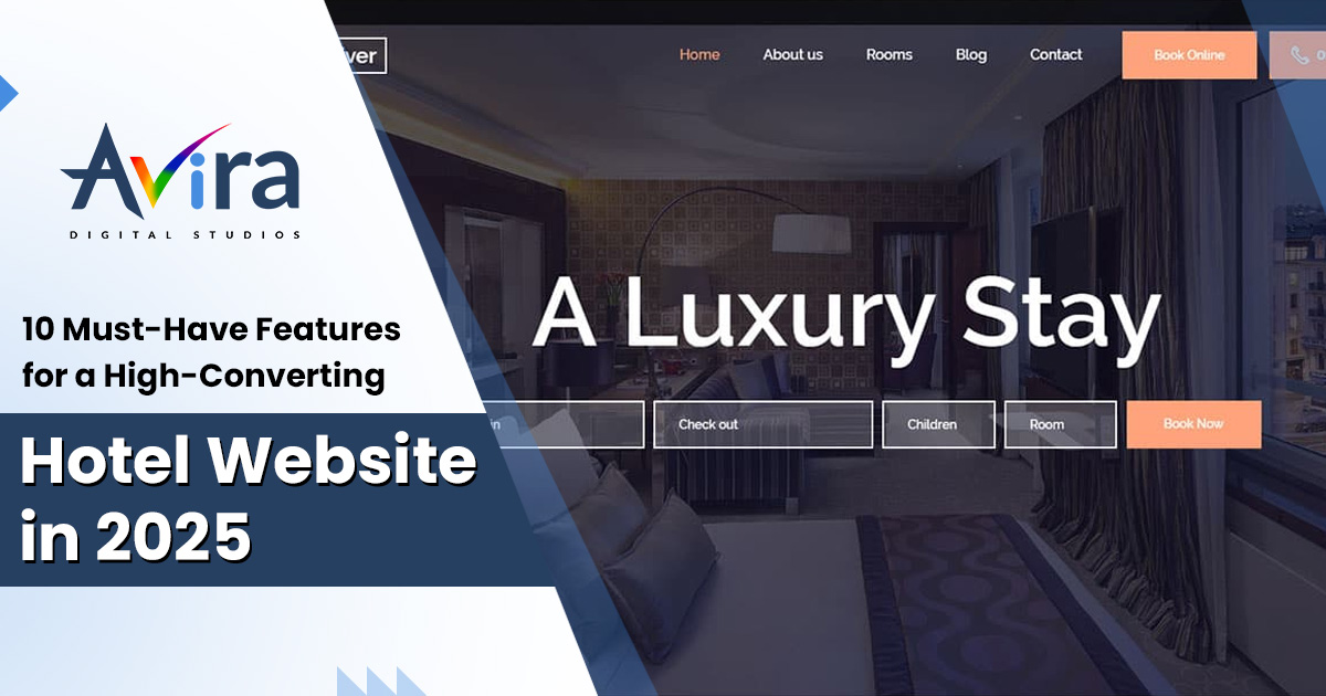 High-Converting Hotel Websites: 10 Features You Need in 2025